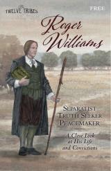 Roger Williams - A Close Look at His Life and Convictions | Twelve Tribes